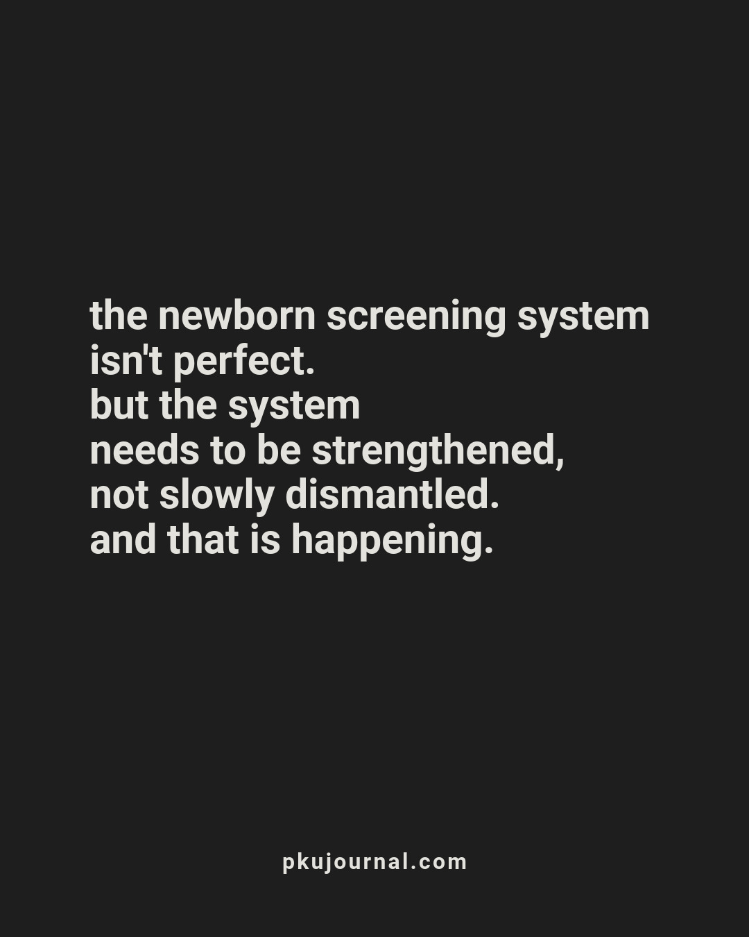 The Newborn Screening System: More Than Just A Test - PKU Journal