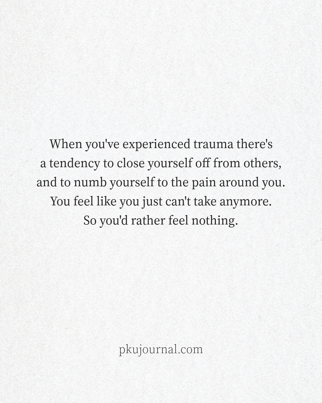 Overcoming Trauma and Embracing Life - PKU Journal